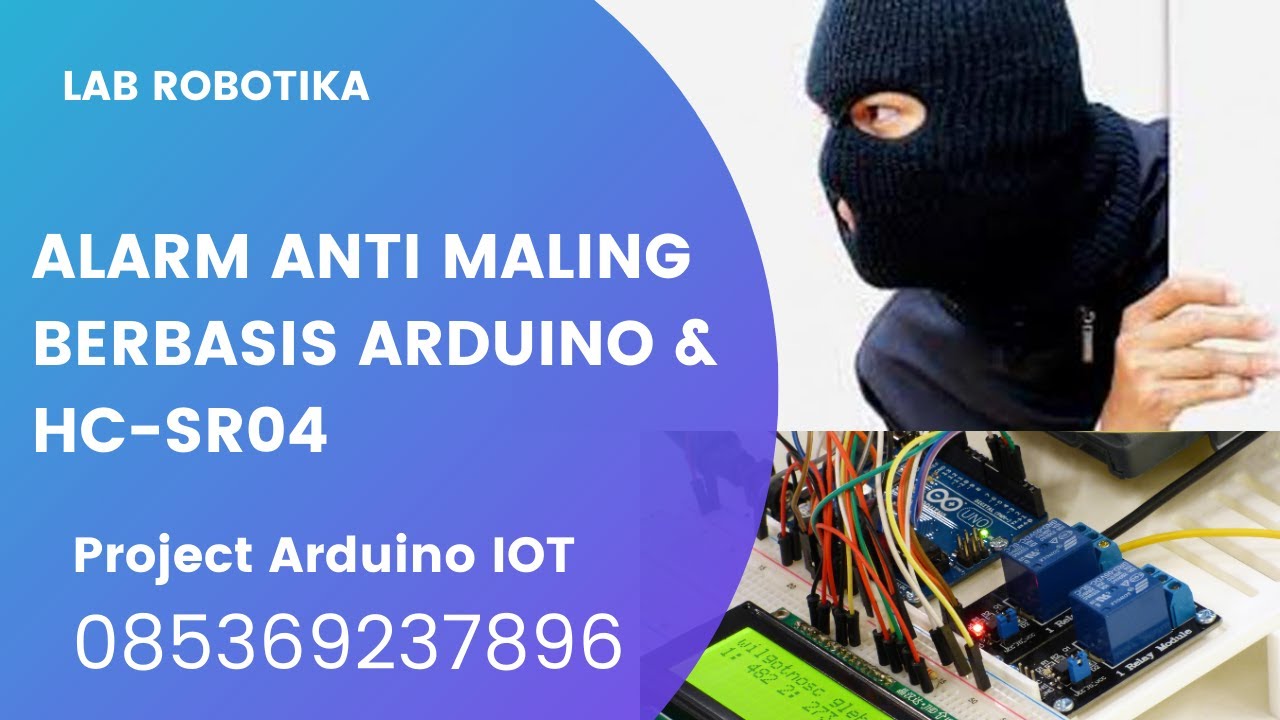 Arduino – alarm anti maling berbasis arduino uno - Labrobotika